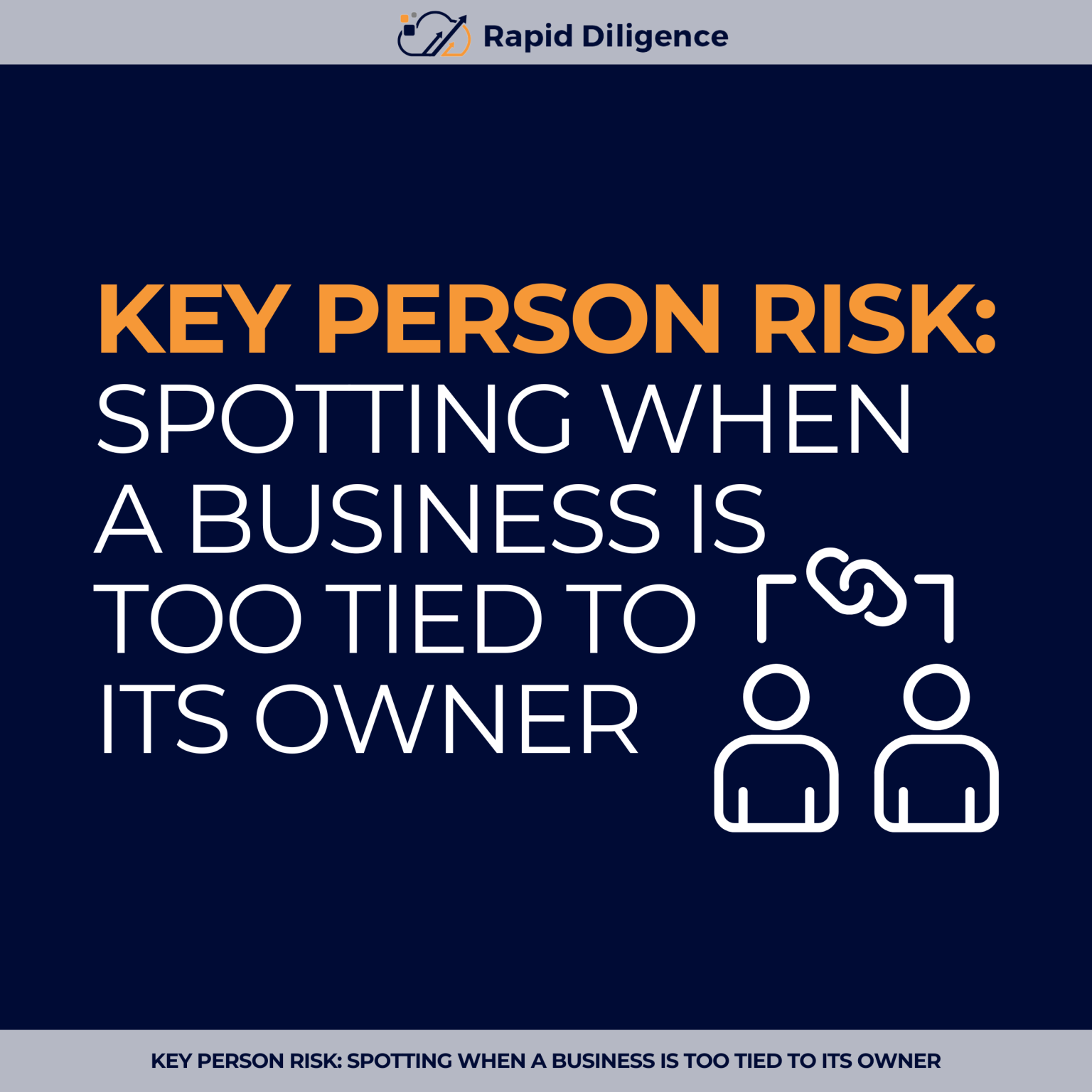 Key Person Risk: Spotting When a Business Is Too Tied to Its Owner ...